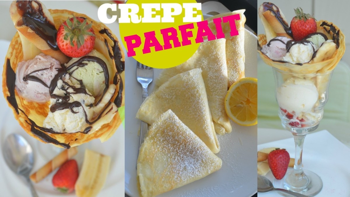 Crepe Parfait, Homemade Heavenly Treat!