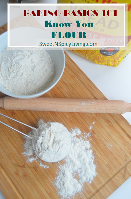 Baking Basic 101 Series: Know Your Flour