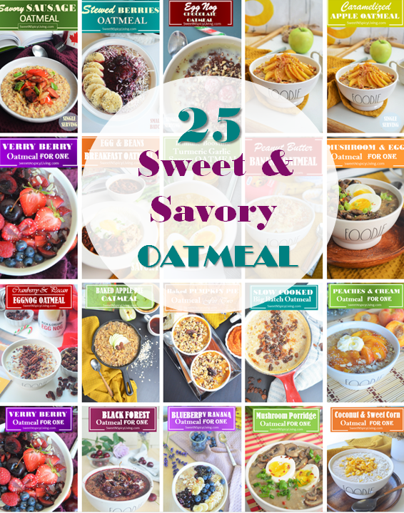 25 Sweet & Savory Oatmeal to Keep You Warm & Cozy
